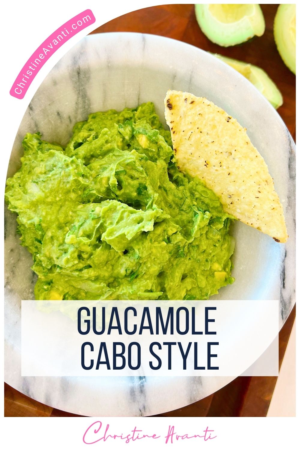 Guacamole Cabo Style - Christine Avanti