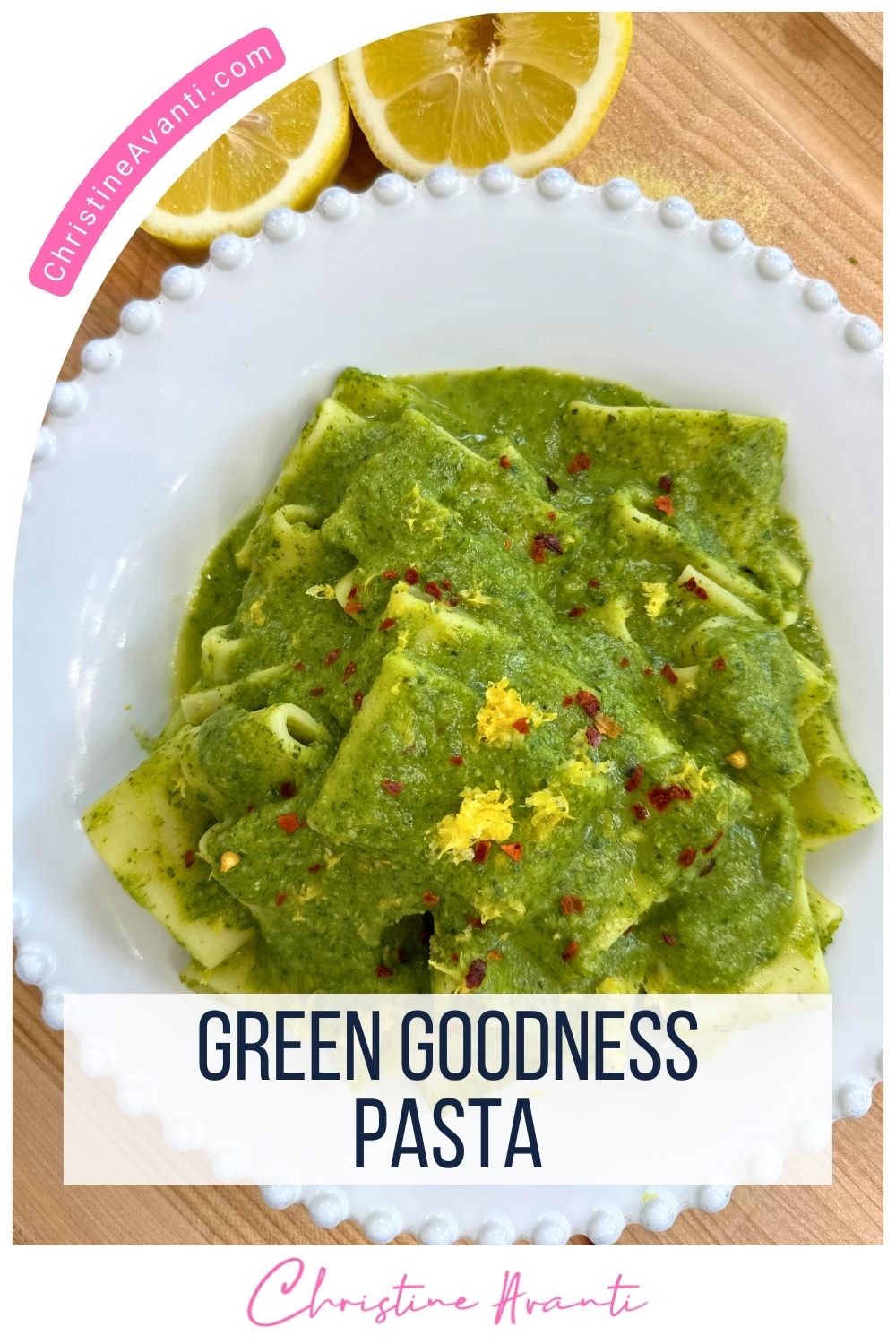 Green Goodness Pasta - Christine Avanti