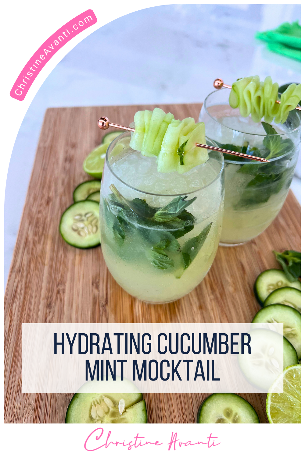 Hydrating Cucumber Mint Mocktail - Christine Avanti